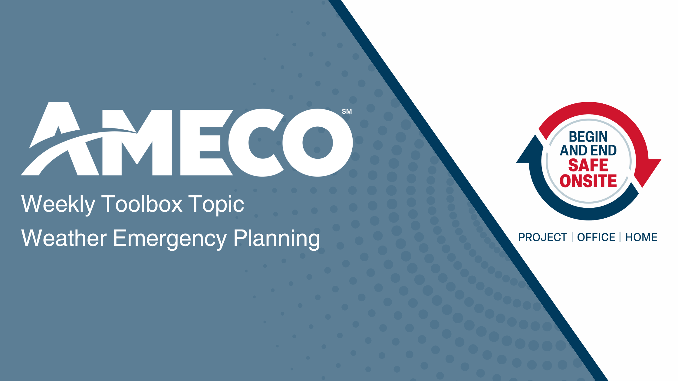 Toolbox Talk: Weather Emergency Preparedness - AMECO